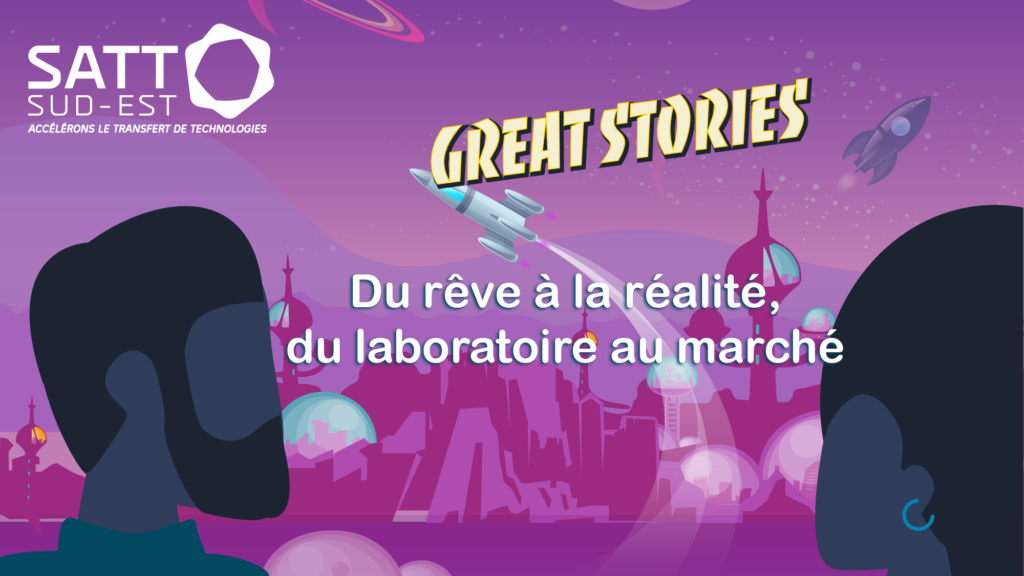 La SATT SUD-EST, au cœur de l’innovation et de la valorisation | CISAM